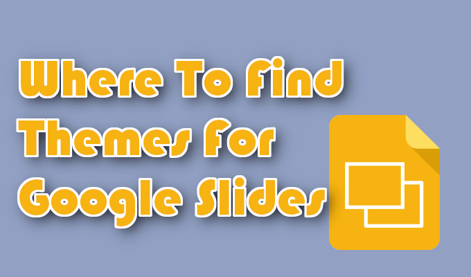 Where To Find Themes For Google Slides LaptrinhX